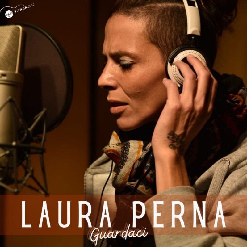 Laura Perna - Guardaci è il singolo d'esordio