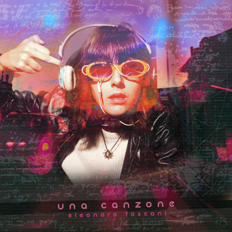 Eleonora Toscani Una Canzone Il Nuovo Singolo Di Eleonora Toscani